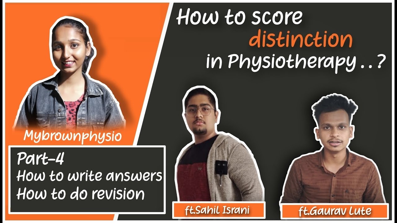 How To Score Distinction In Physiotherapy | Part 4 | How to Write ...