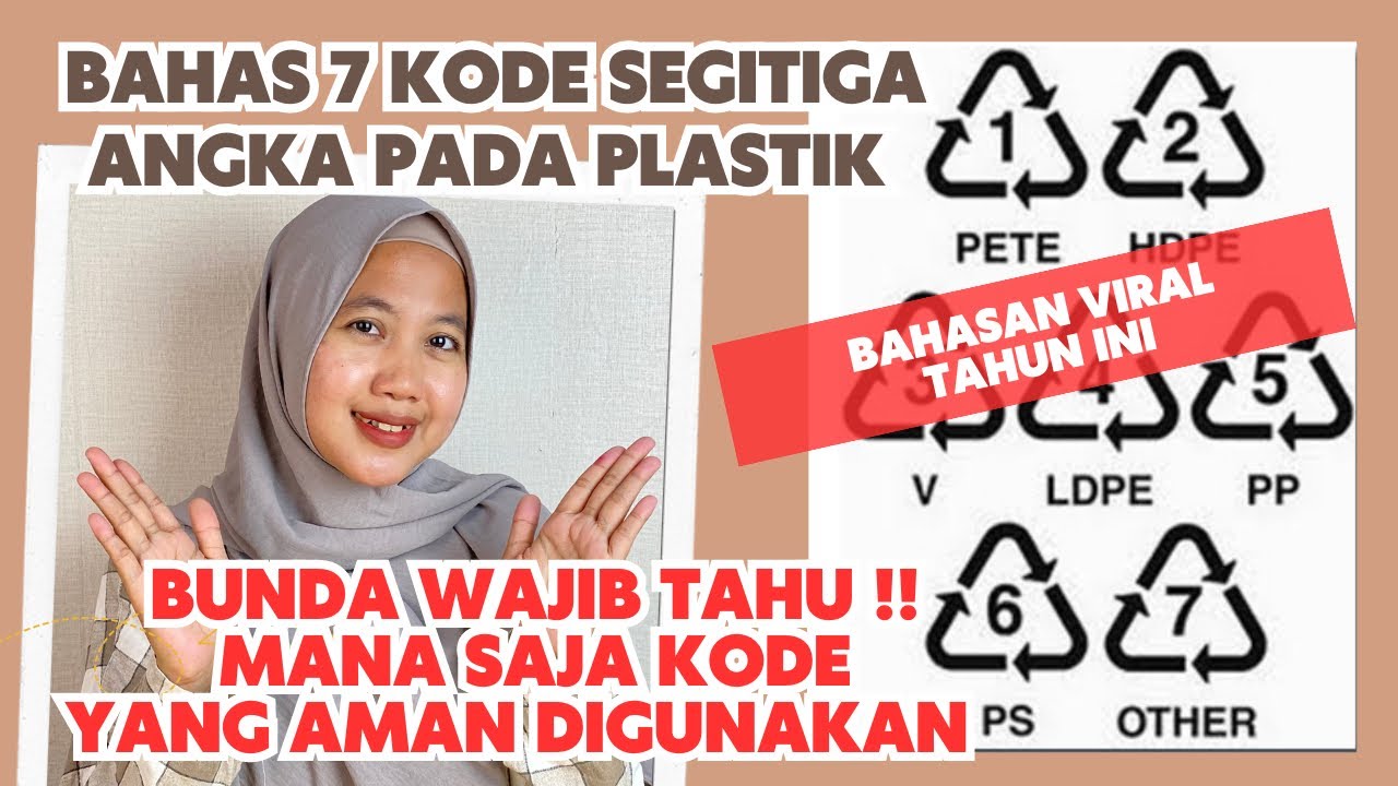 Warning ! Arti Kode Segitiga Botol Plastik | Ini Kode Yang Aman - YouTube