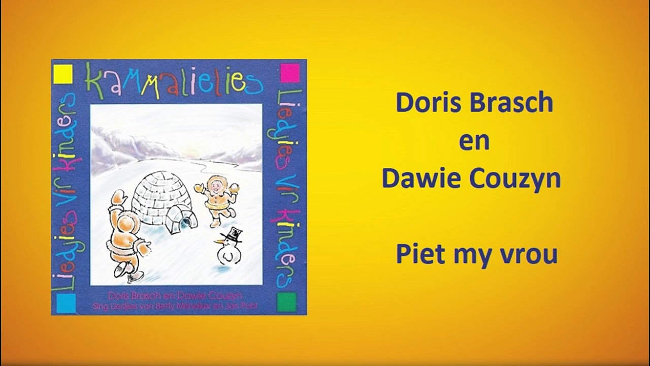 Doris Brasch en Dawie Couzyn - Piet my vrou - YouTube