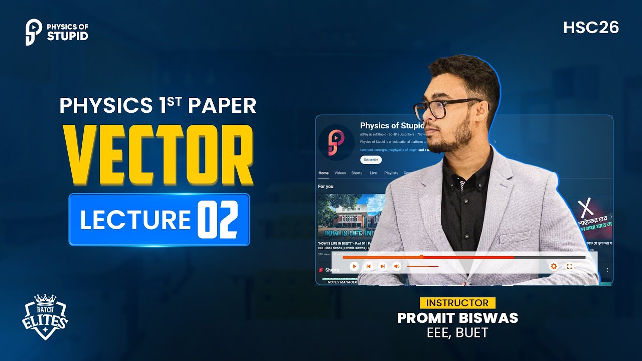 Vector | Lecture - 02 by Promit Biswas, EEE, BUET - YouTube
