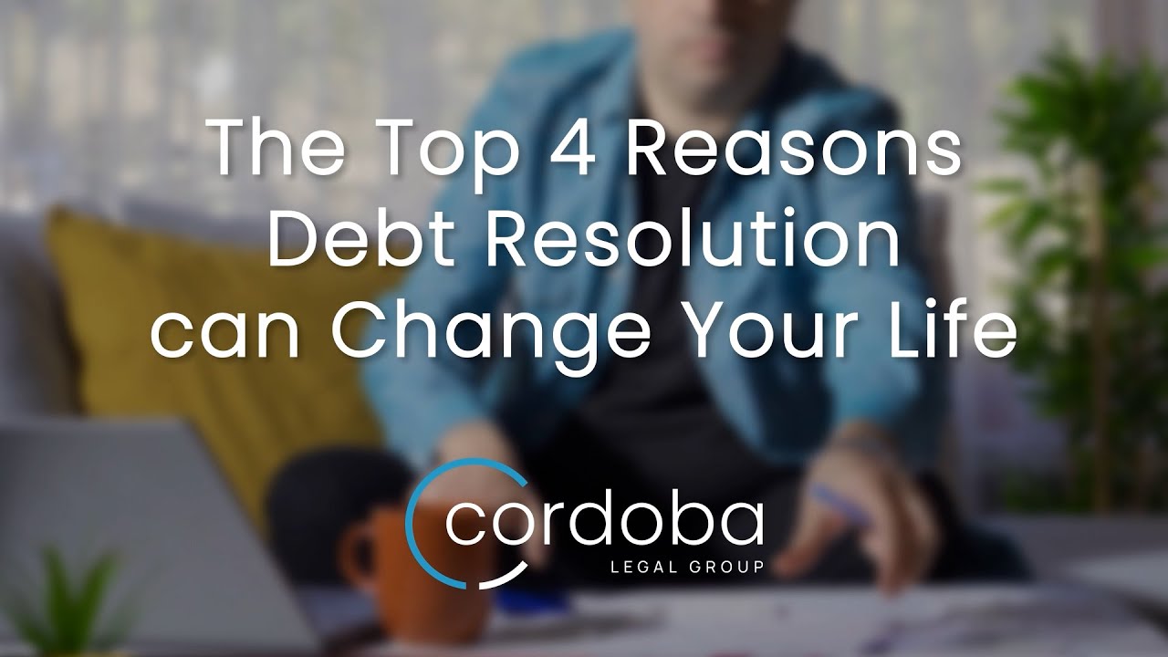The Top 4 Reasons Debt Resolution can Change Your Life - YouTube