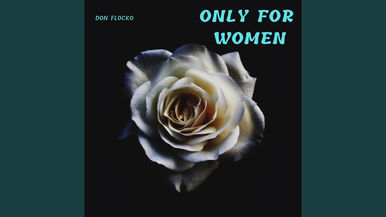 Only For Women - YouTube