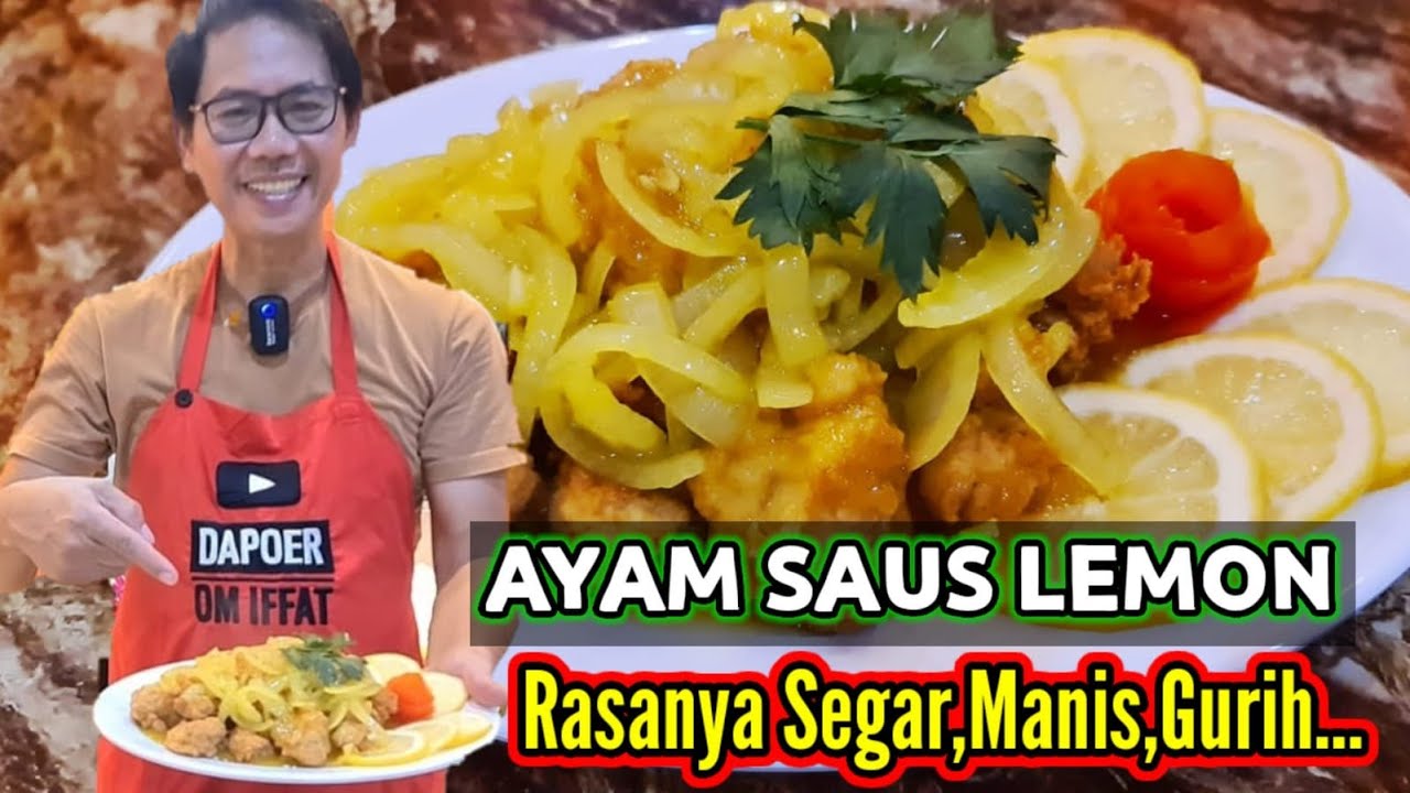 RESEP AYAM SAUS LEMON ALA RESTORAN CHINESE FOOD TERKENAL YANG RASANYA ...