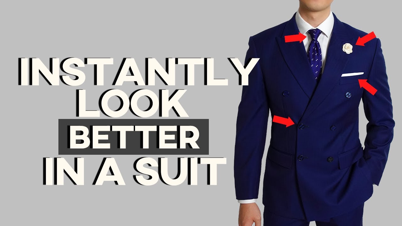 How To Look Better In A Suit | 11 Ways to INSTANTLY Look Better In A ...