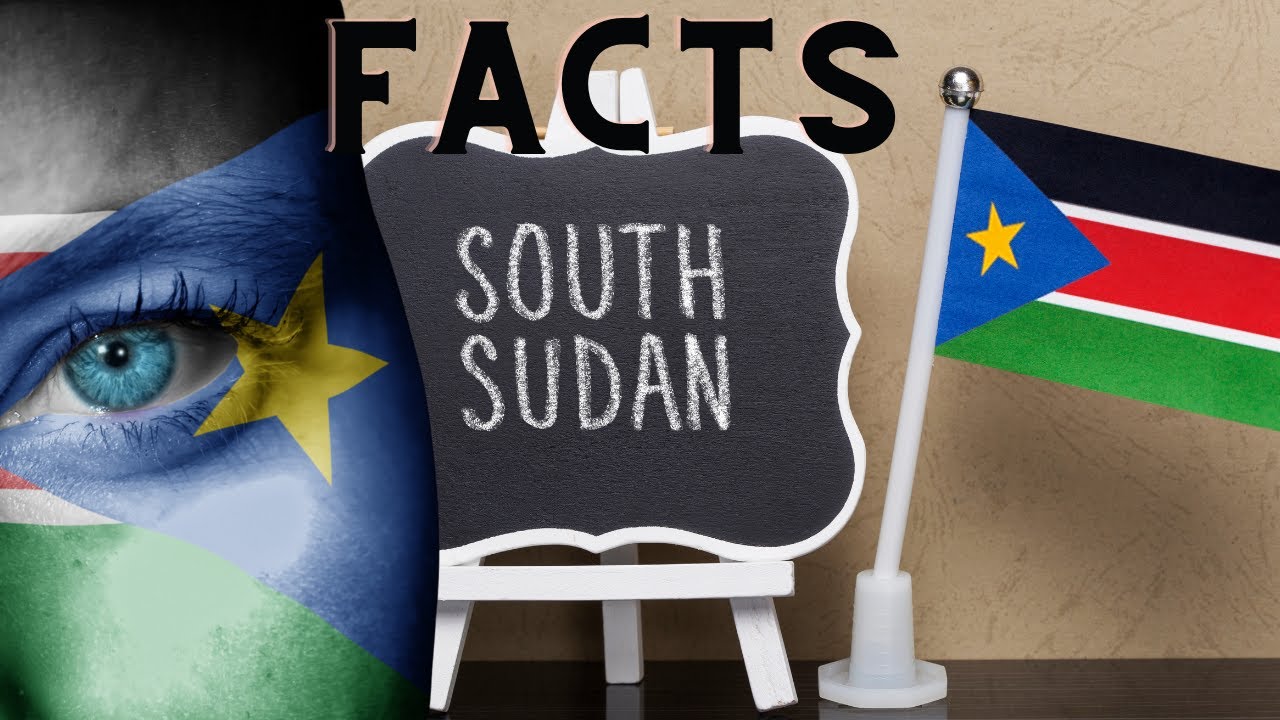 Journey Through South Sudan: 20 Fascinating Facts - YouTube