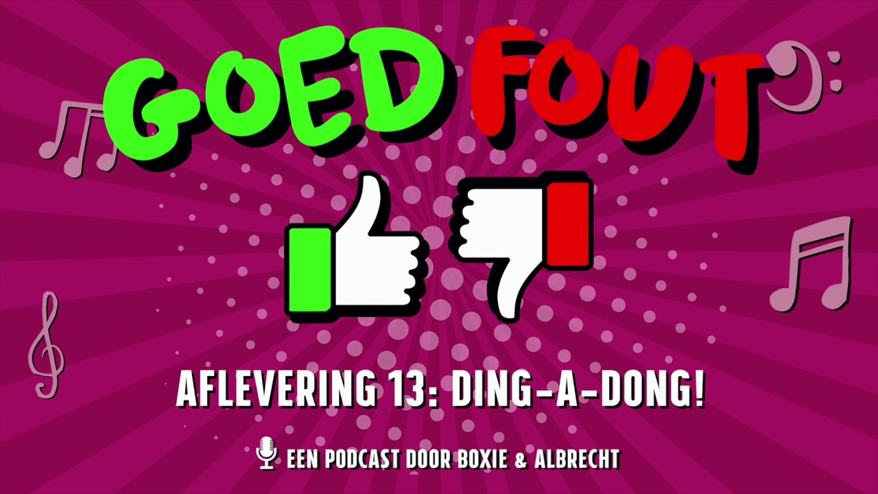 Goed Fout S1E13: DING-A-DONG! - YouTube