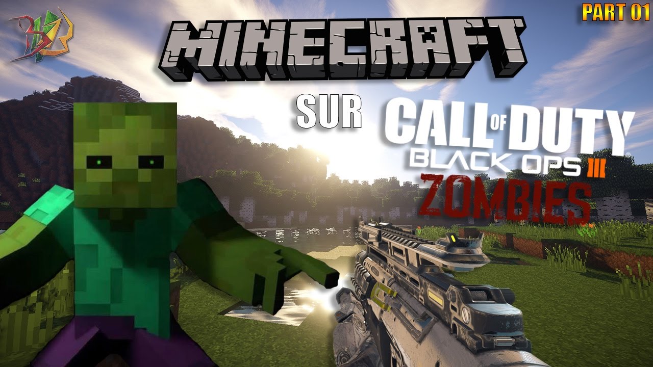 Minecraft [PART01] - Custom Map Zombies BO3 - YouTube
