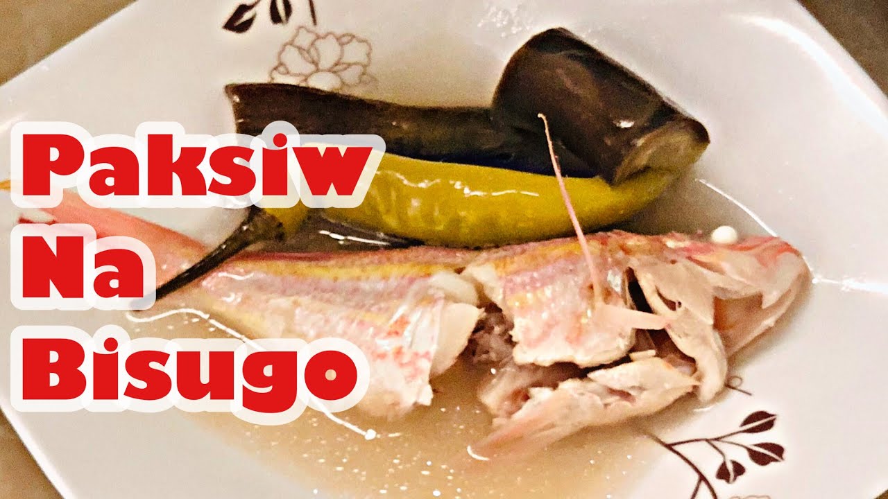 PAKSIW NA BISUGO/@easycookingwithmyrene - YouTube