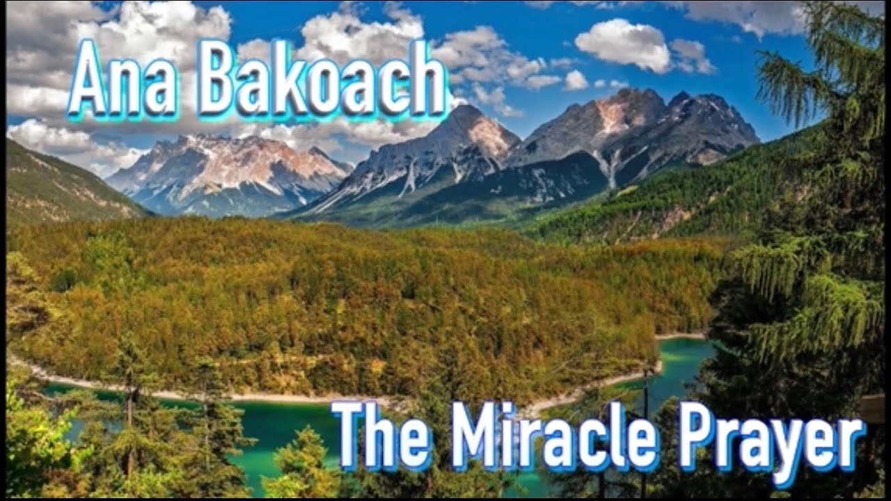 Ana BeKoach | This Prayer Brings Unity Across All of God's Children ...