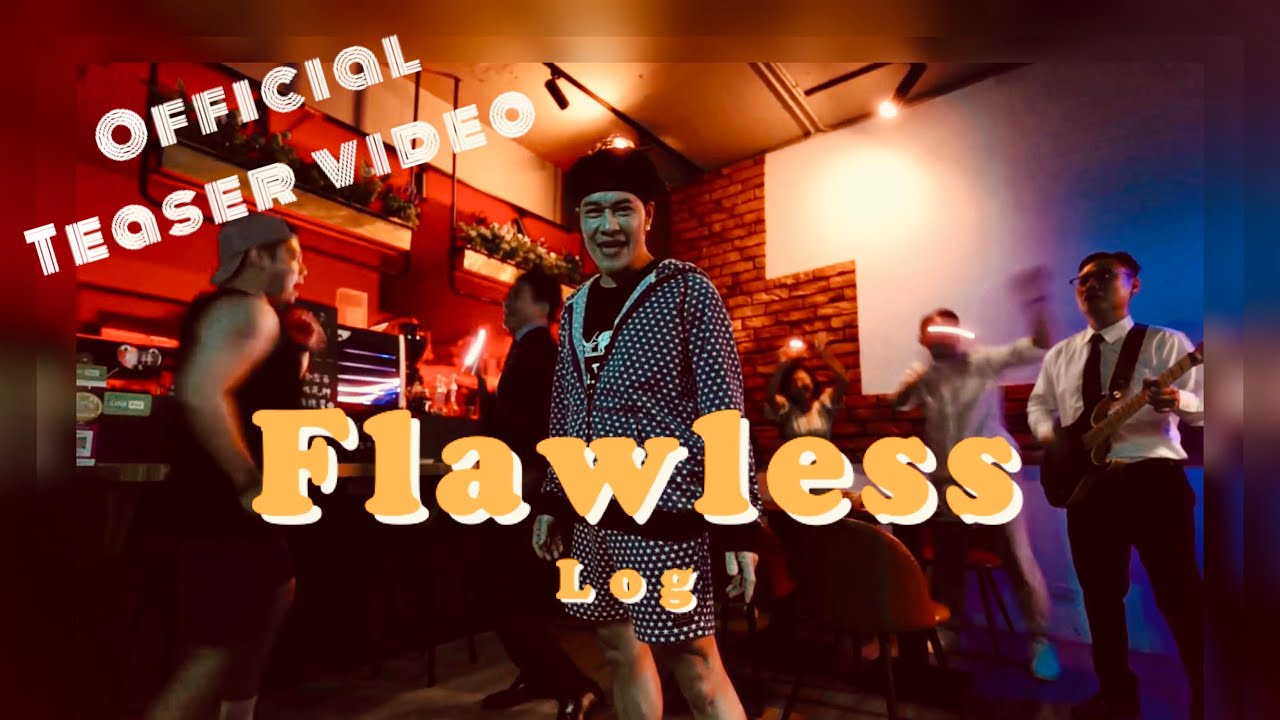 Log - Flawless (Official Music Video Teaser) - YouTube