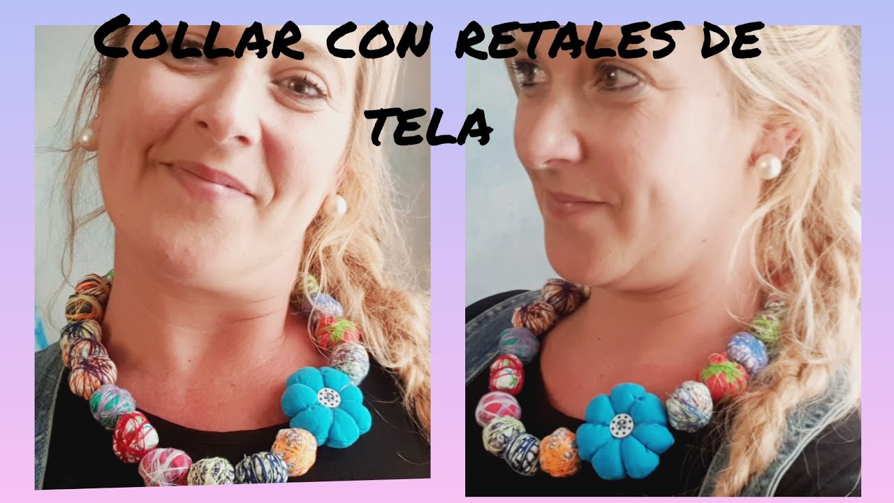 Collares con retales de tela . - YouTube