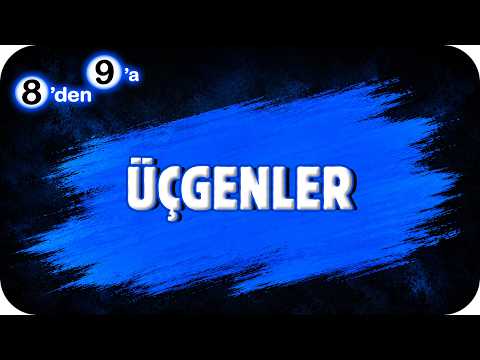 Üçgenler 📘 8'den 9'a Hazırlık Kampı #2026