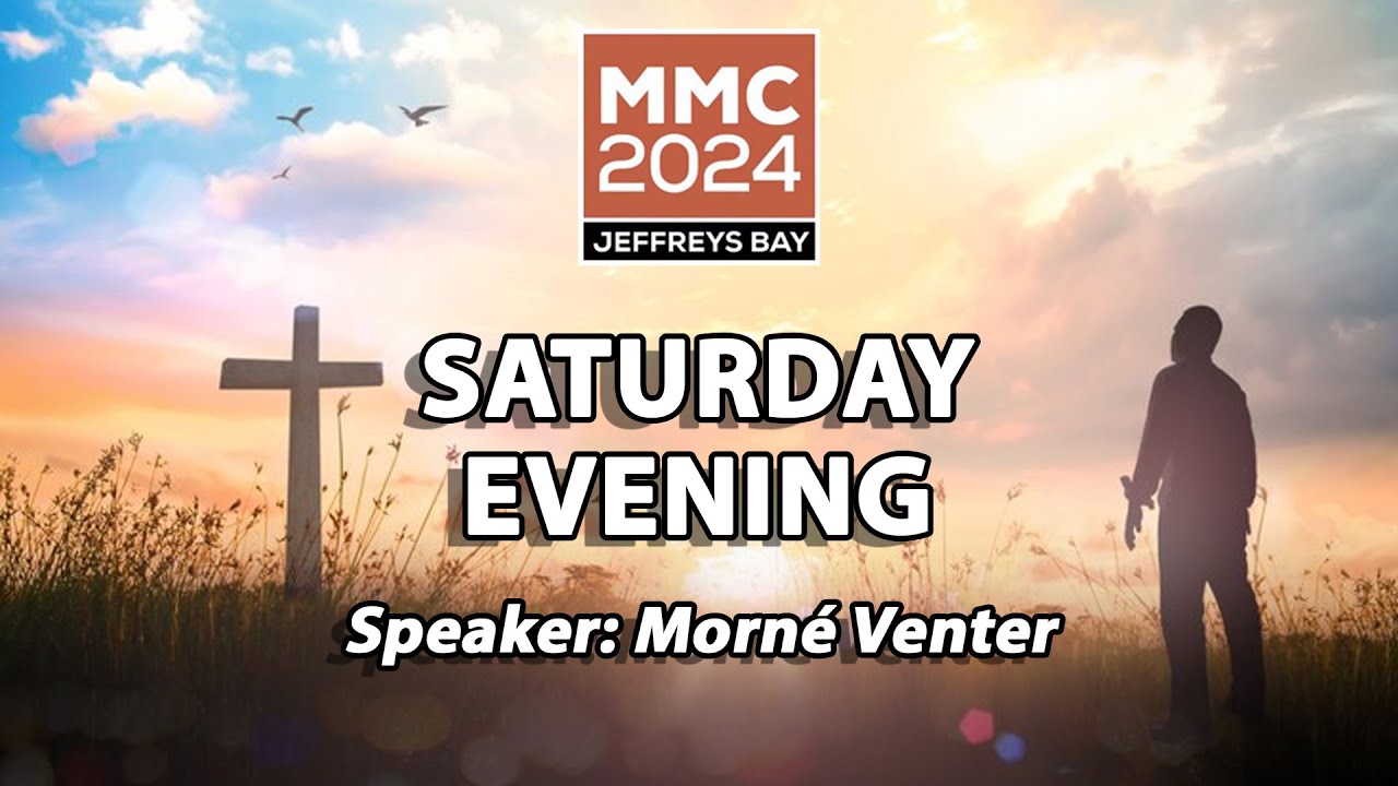 Mighty Men Conference JBay 2024 Saturday Evening - Morné Venter - YouTube