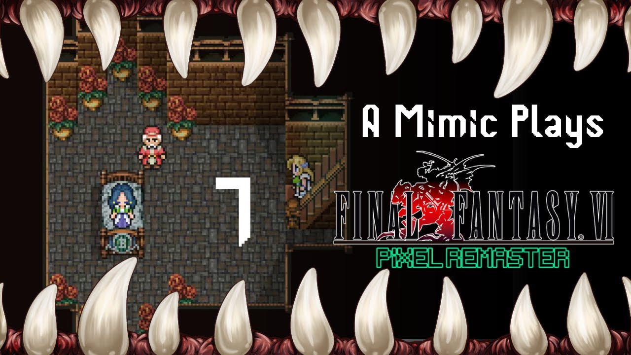 Splitting up the Party! A Mimic plays Final Fantasy VI! Part 7 - YouTube