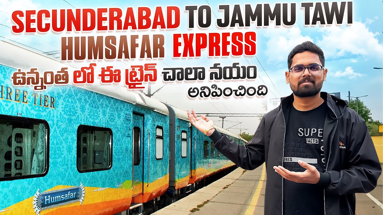 Secunderabad To Jammu Tawi HUMSAFAR Express Full Journey || ఉన్నంత లో ఈ ...