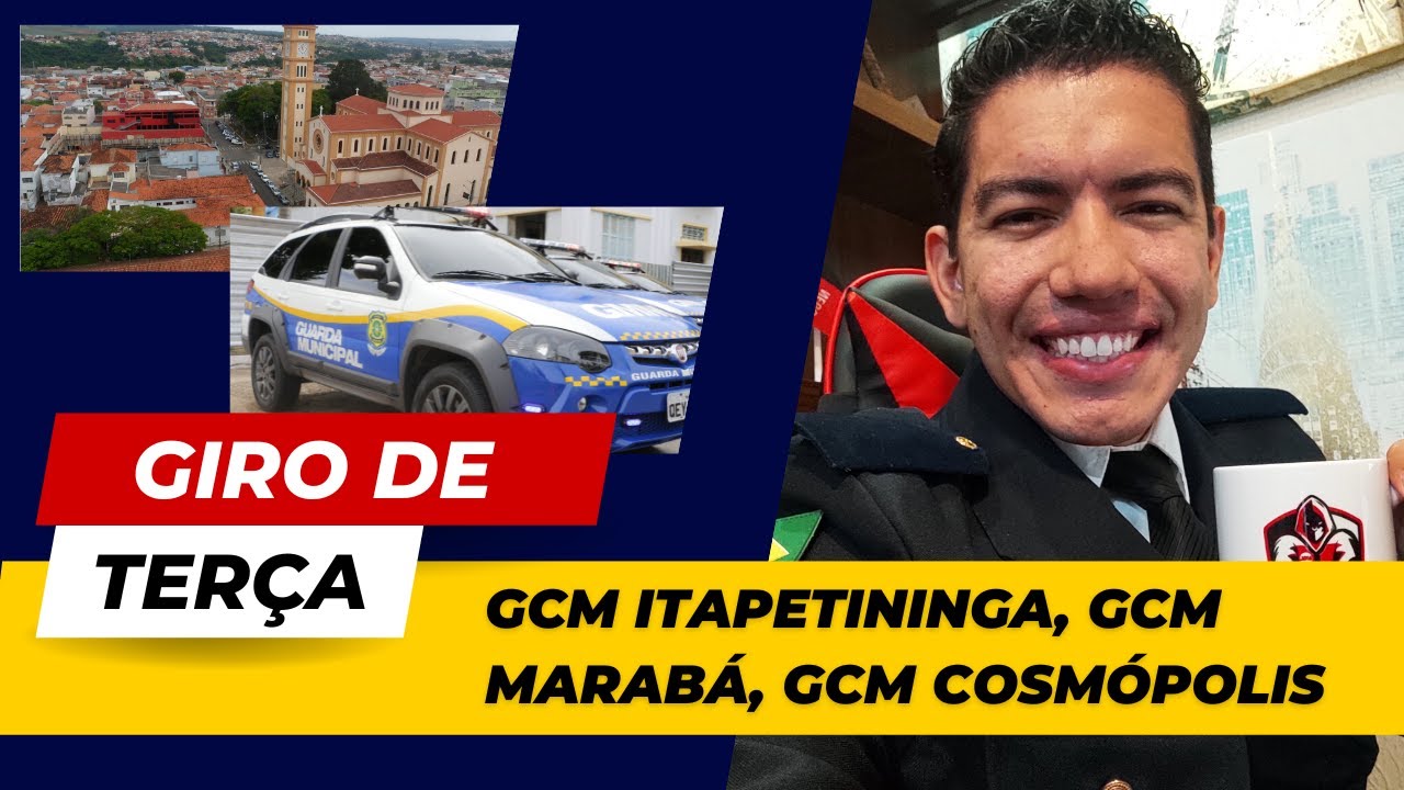 Giro de Terça | GCM Itapetininga | GCM Cosmópolis | GCM Marabá | GM ...