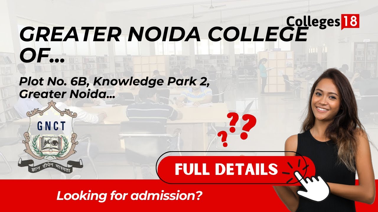 Exploring Greater Noida College of Technology (GNCT), Noida - YouTube