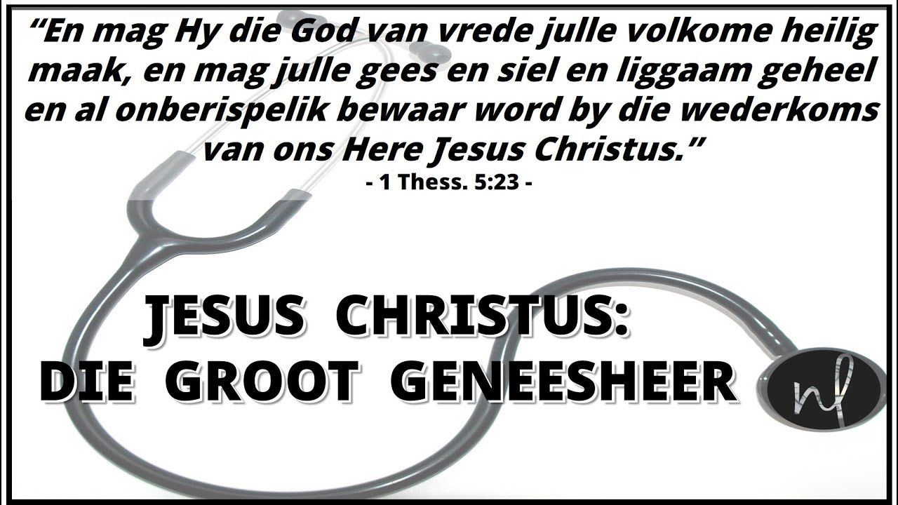 Past. Fanie Louw — Jesus Christus: Die Groot Geneesheer - YouTube