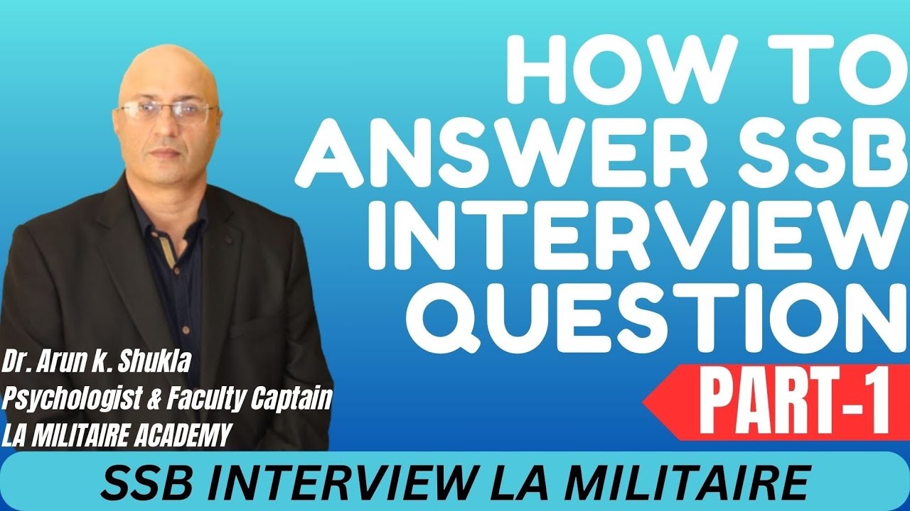 SSB INTERVIEW:10 Essential SSB Interview Questions & How to Answer Them ...