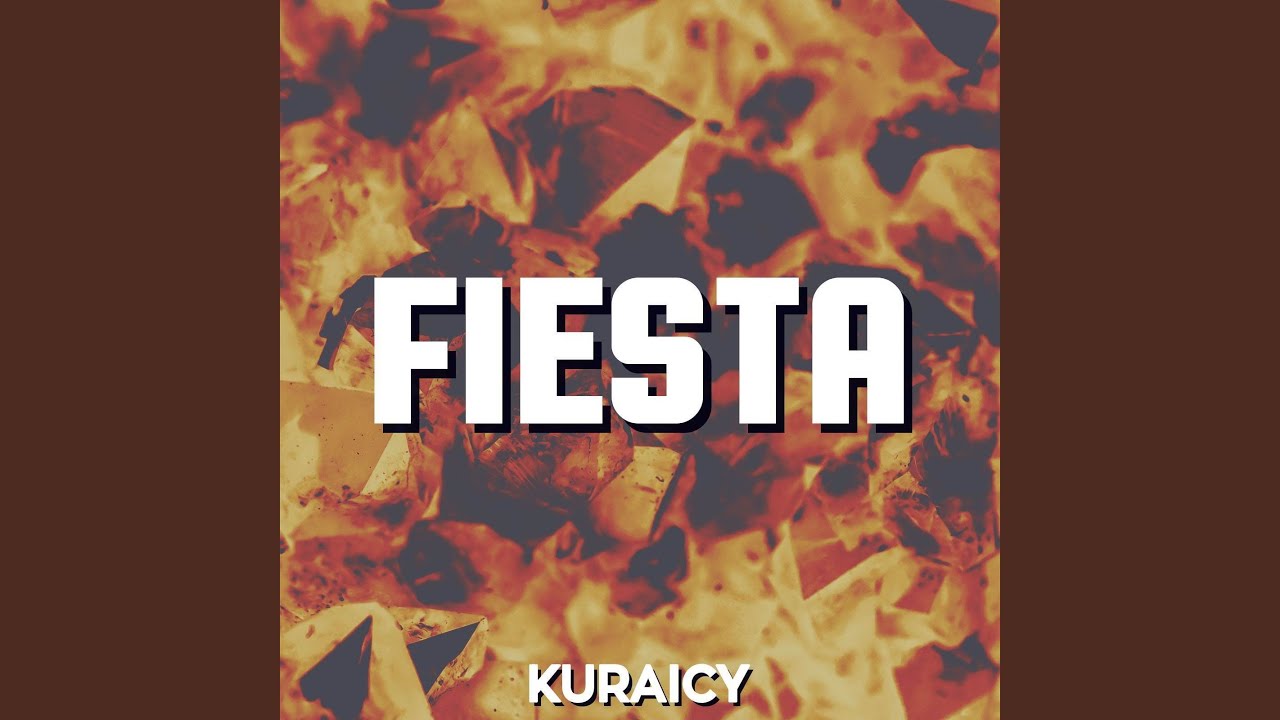 Fiesta - YouTube