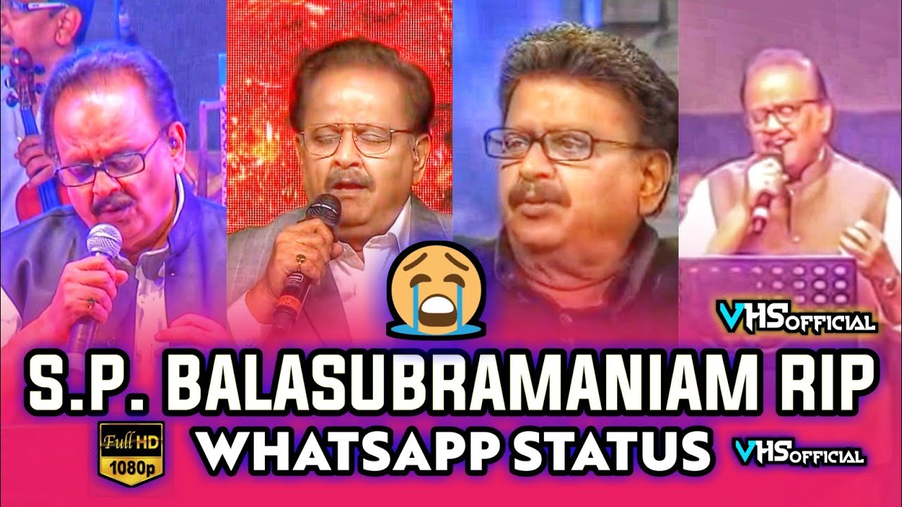 😭RIP-S.P. BALASUBRAMANIAM RIP😭||WHATSAPP STATUS 😢 - YouTube