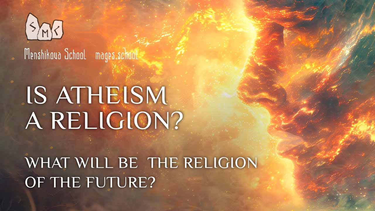 Is Atheism A Religion? What Will Be The Religion Of The Future? - YouTube