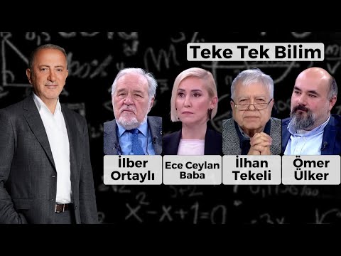 Teke Tek Bilim - İlber Ortaylı & Ece Ceylan Baba & İlhan Tekeli & Ömer Ülker | 27 Şubat 2023