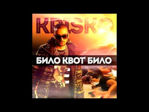 Krisko - Било квот` било (official music)