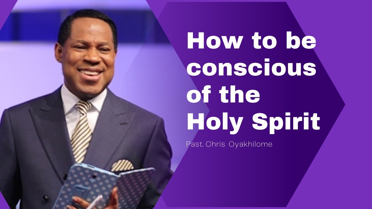 Pastor Chris How to be conscious of the Holy Spirit - YouTube
