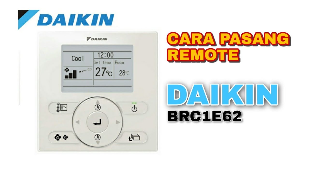Cara pasang remote Daikin BRC1E62 - YouTube
