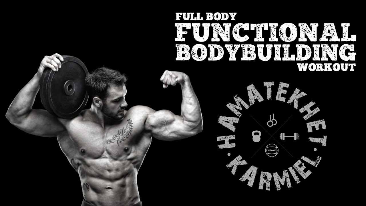 Full Body Functional Body-Building Workout - YouTube