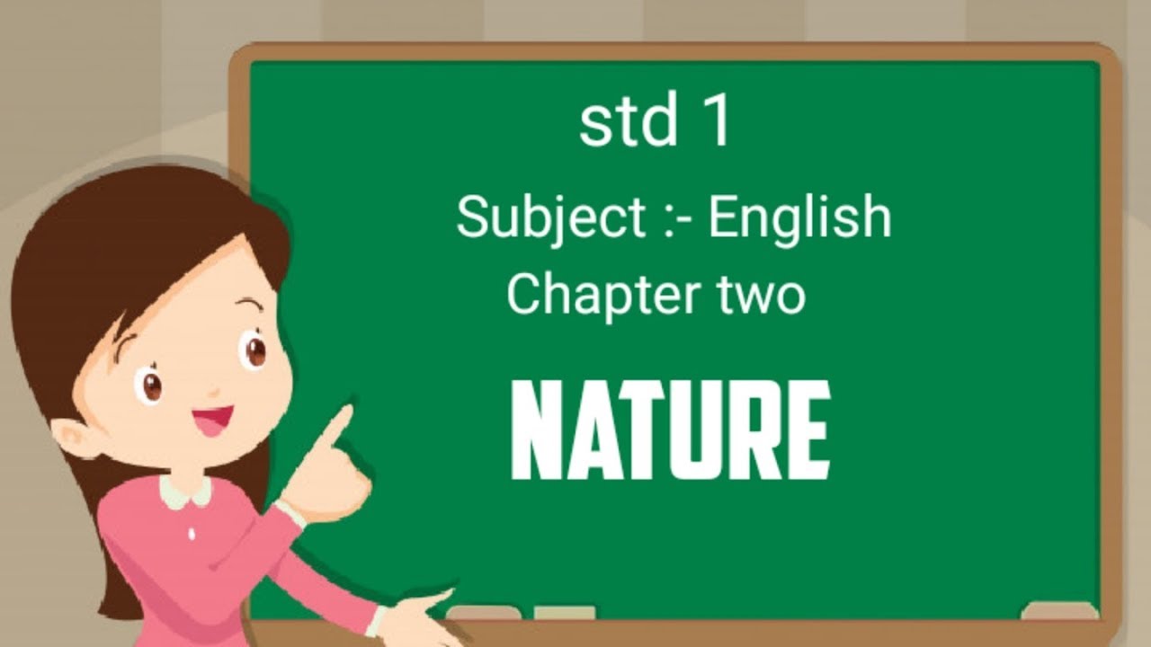 1st Std State Board Subject English Chapter Two Nature Learning - YouTube
