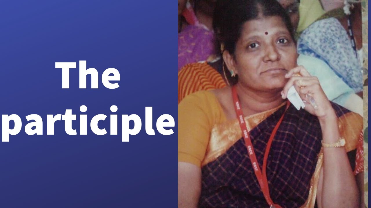 The Participle Present Past And Perfect Spoken English In Tamil the-participle-present-past-and-perfect-spoken-english-in-tamil
