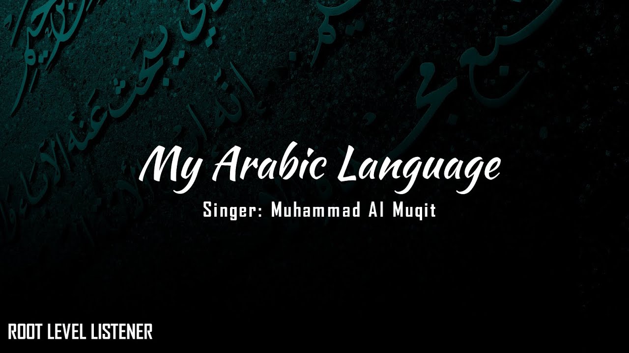 Deep Slowed Emotional Relaxing Nasheed | My Arabic Language | Singer ...