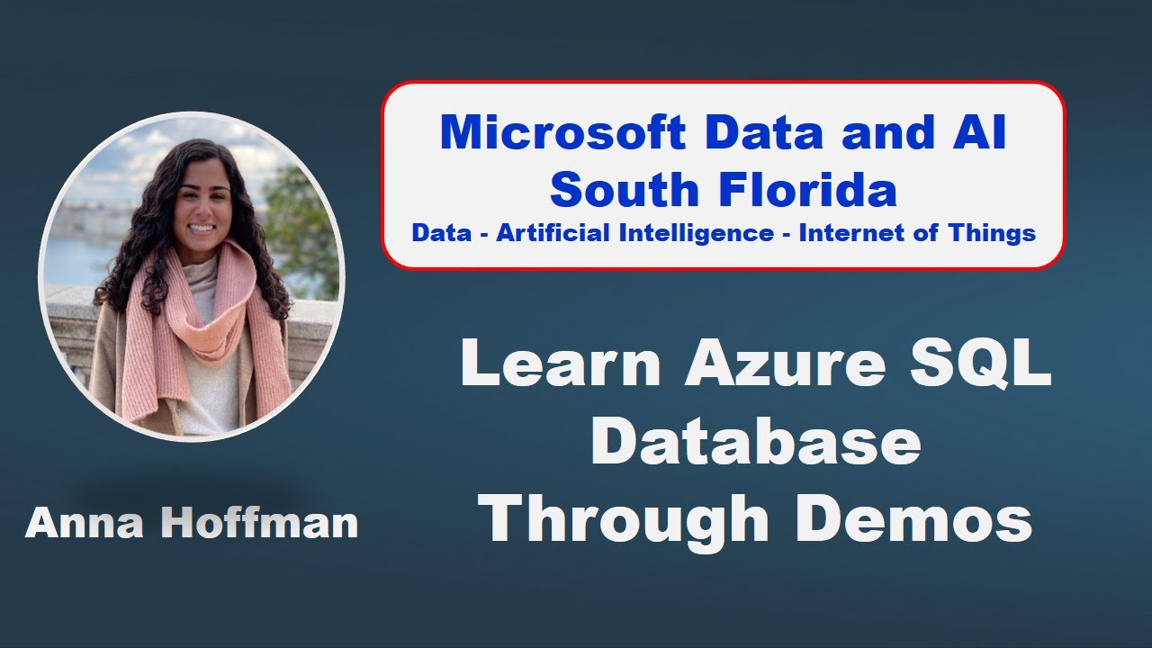 Learn about Azure SQL Database through Demos with Anna Hoffman - YouTube