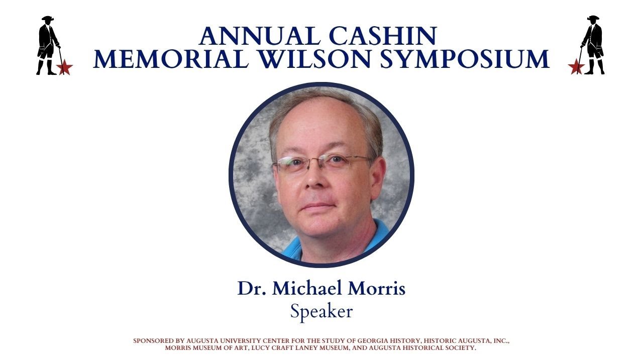 2025 Annual Cashin Memorial Wilson Symposium | Dr. Michael Morris - YouTube