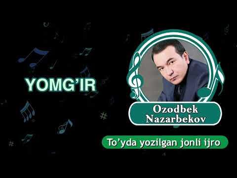 YOMG’IR - OZODBEK NAZARBEKOV JONLI IJRO TO’YDA( AUDIO ) ЁМГИР - ОЗОДБЕК НАЗАРБЕКОВ ЖОНЛИ ИЖРО ...