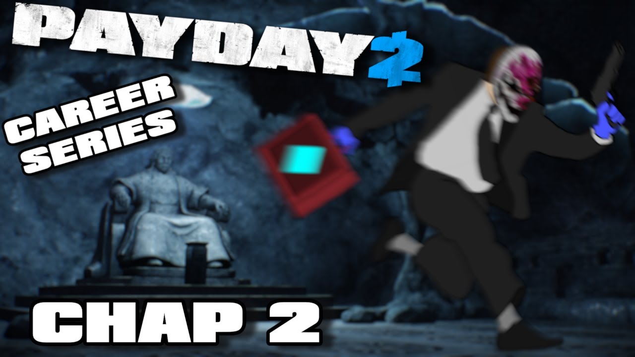 PAYDAY:THE CAREER - CHAPTER 2: THE KINGS OF CRIMENET - FULL CHAPTER ...