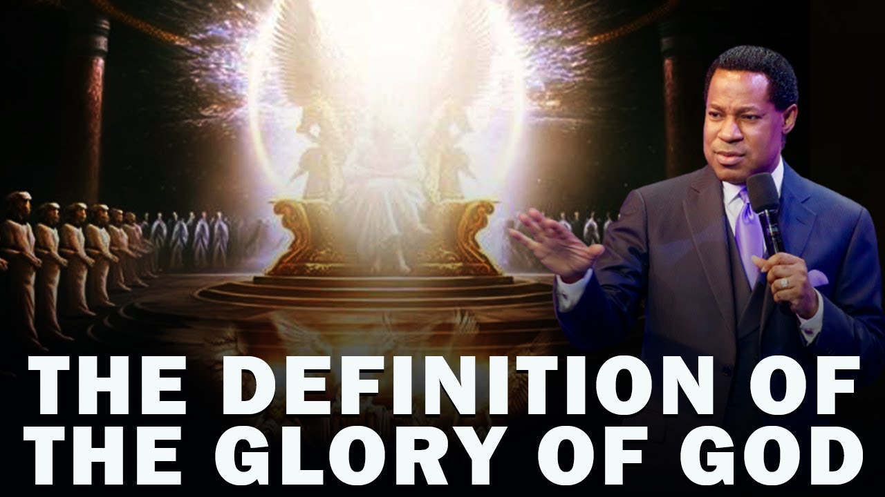 THE DEFINITION OF THE GLORY OF GOD | PASTOR CHRIS OYAKHILOME - YouTube