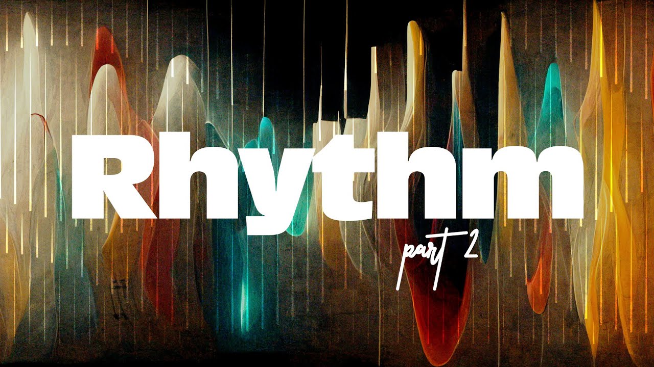 Rhythm Part 2 - YouTube