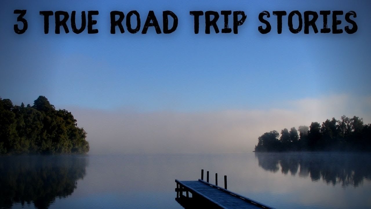 3 TRUE Road Trip Stories - YouTube