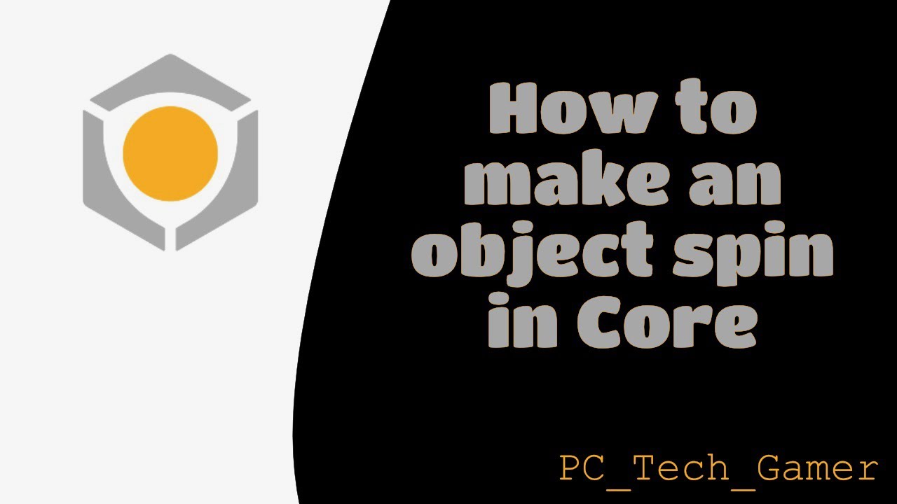 How To Make An Object Spin In Your Core Game YouTube How To Make An Object Spin In Your Core Game YouTube