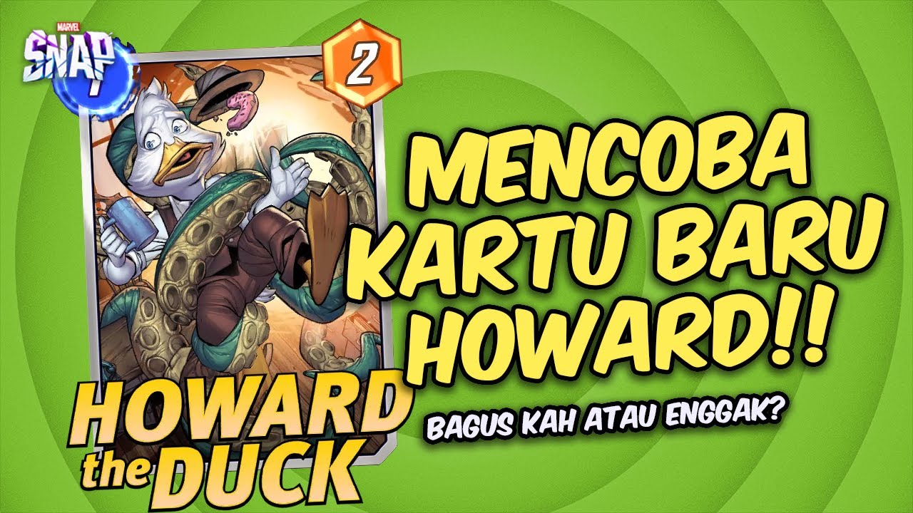 PANDANGAN PERTAMA!! MENCOBA HOWARD THE DUCK!! | MARVEL SNAP INDONESIA ...