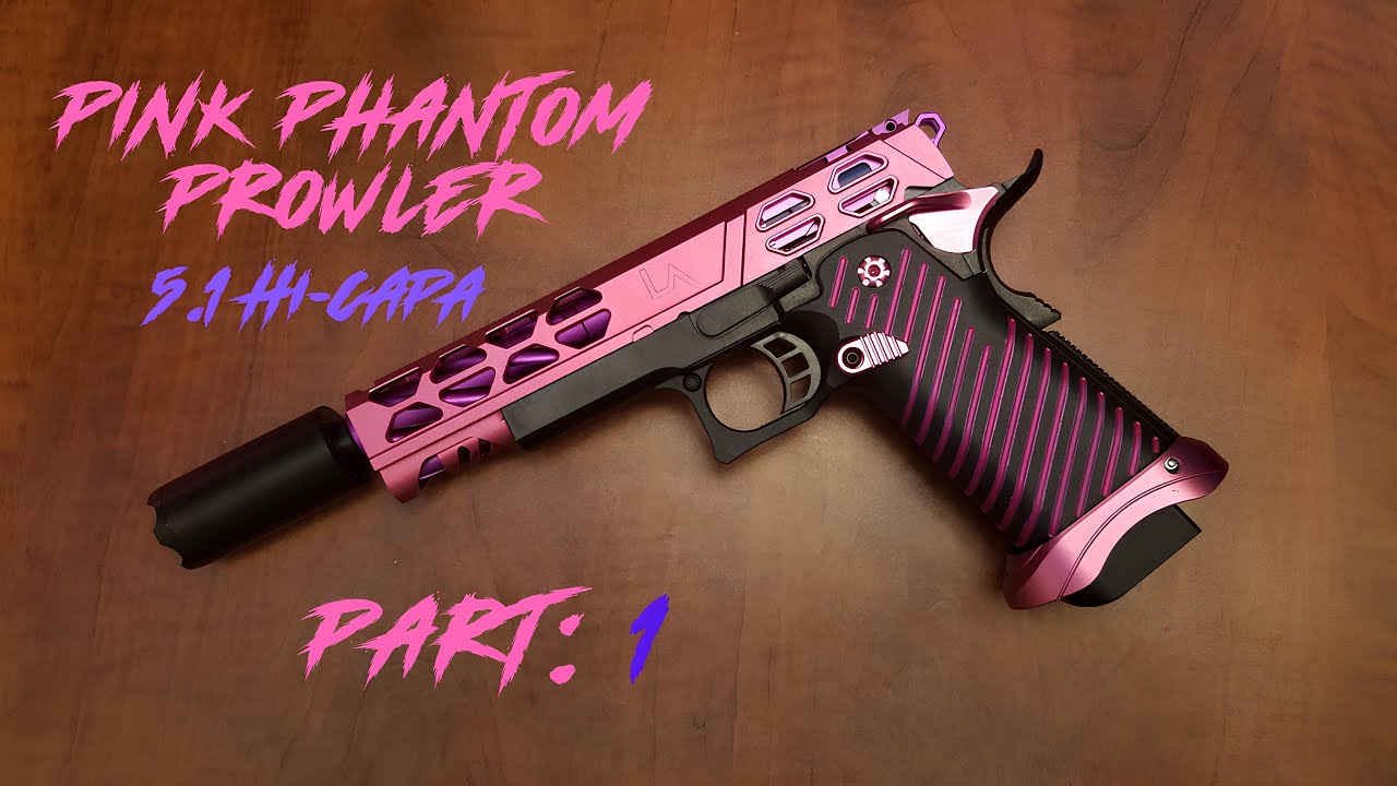 Pink Phantom Prowler 5.1 Hi-Capa Build Part:1 - YouTube