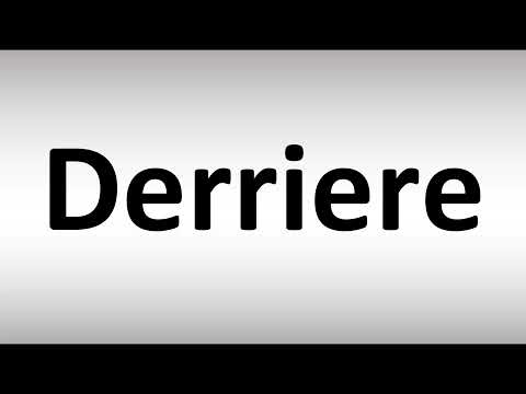 How to Pronounce Derrière