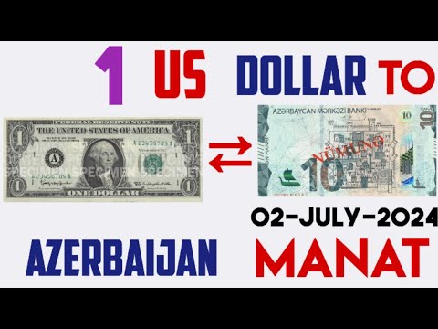 US Dollar to Azerbaijan Manat Exchange Rates Today 02 July 2024 - YouTube