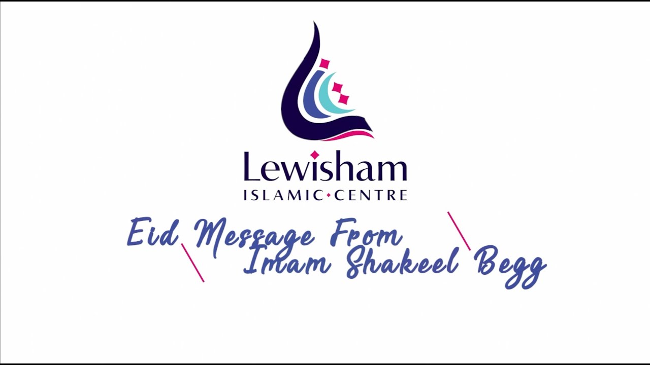 Eid Message with Imam Shakeel Begg - YouTube