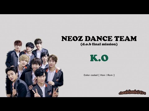 SF9 (에스에프나인) / NEOZ (네오즈) Dance Team - K.O (color coded lyrics han | rom)