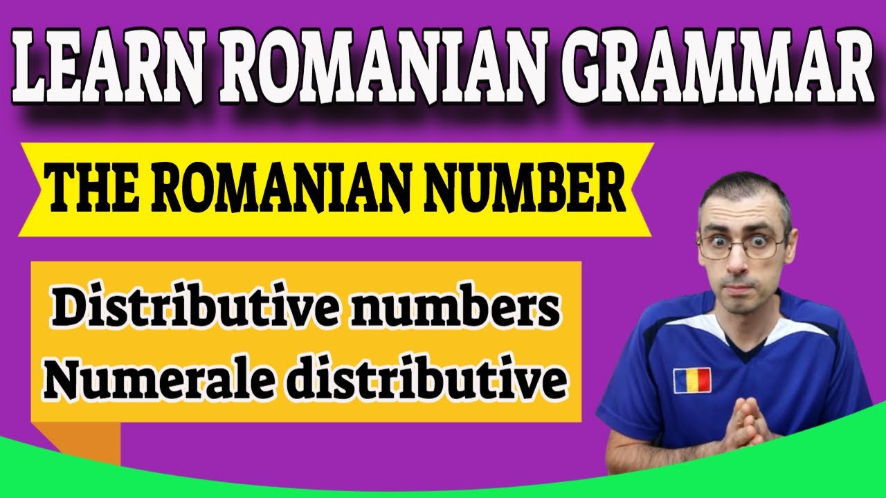 Romanian Distributive Numbers (numerale distributive) | Learn Romanian ...