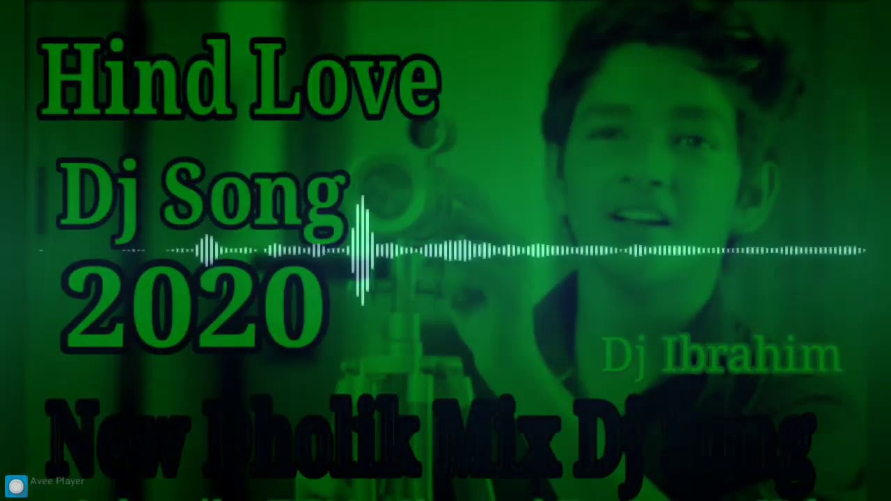new hindi dj song 2020 dj remix dj ebrahim - YouTube